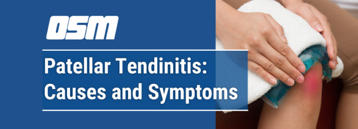 Patellar Tendinitis: Causes and Symptoms - Orthopedic & Sports Medicine