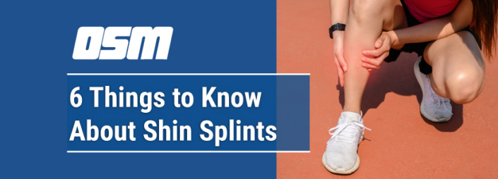 6 Things to Know About Shin Splints - Orthopedic & Sports Medicine
