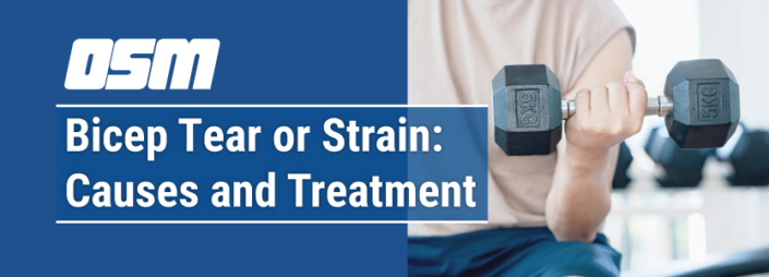 Bicep Tear or Strain: Causes and Treatment - Orthopedic & Sports Medicine