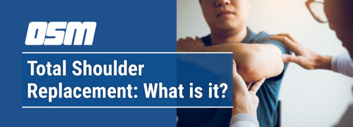 Total Shoulder Replacement: What is it? - Orthopedic & Sports Medicine