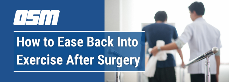 How to Ease Back Into Exercise After Surgery - Orthopedic & Sports Medicine