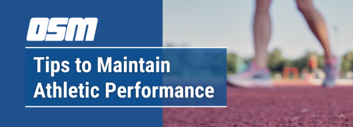 Tips to Maintain Athletic Performance - Orthopedic & Sports Medicine
