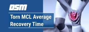 Torn MCL Average Recovery Time - Orthopedic & Sports Medicine
