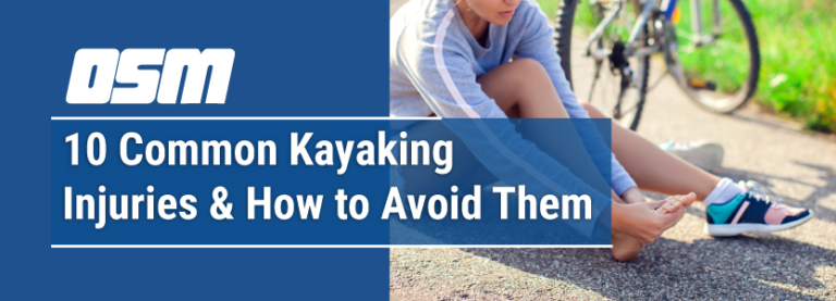 10 Common Kayaking Injuries & How to Avoid Them - Orthopedic & Sports ...