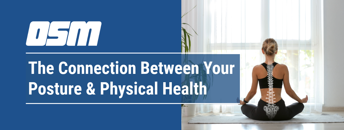 The Connection Between Your Posture & Physical Health - Orthopedic ...
