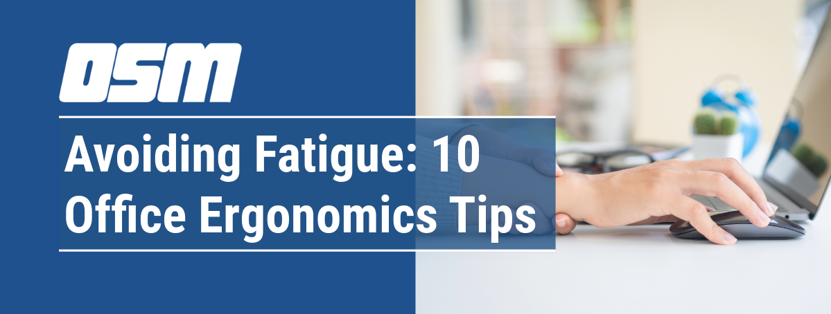Avoiding Fatigue: 10 Office Ergonomics Tips - Orthopedic & Sports Medicine