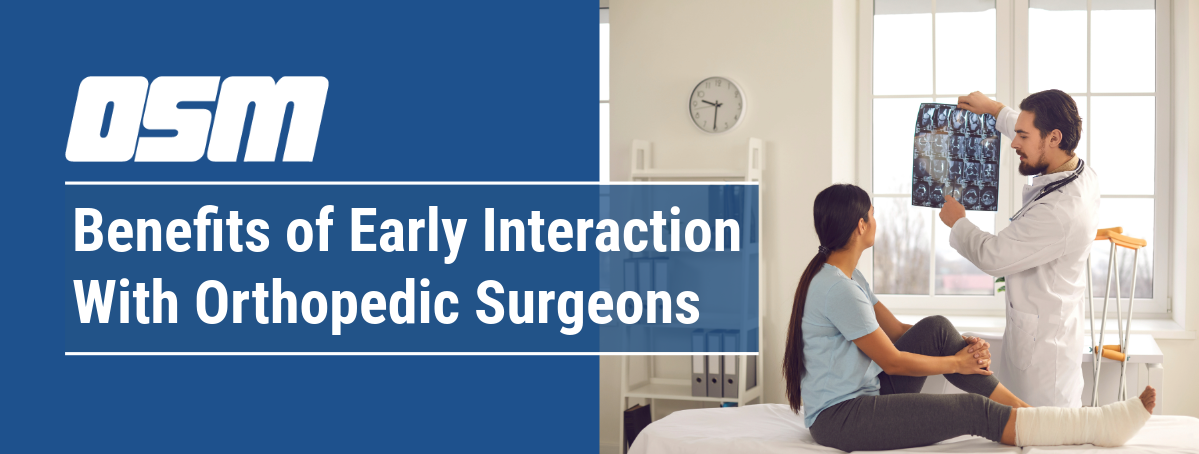Benefits of Early Interaction With Orthopedic Surgeons - Orthopedic ...