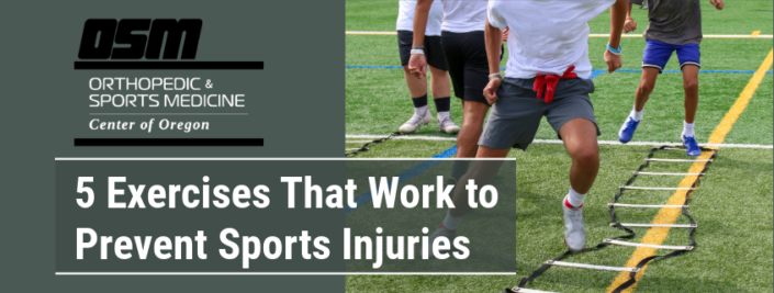 5 Exercises That Work to Prevent Sports Injuries - Orthopedic & Sports ...